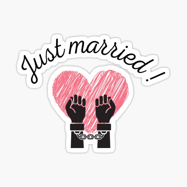 "Just married ! - design fun humour " Sticker for Sale by citizenzer0 ...