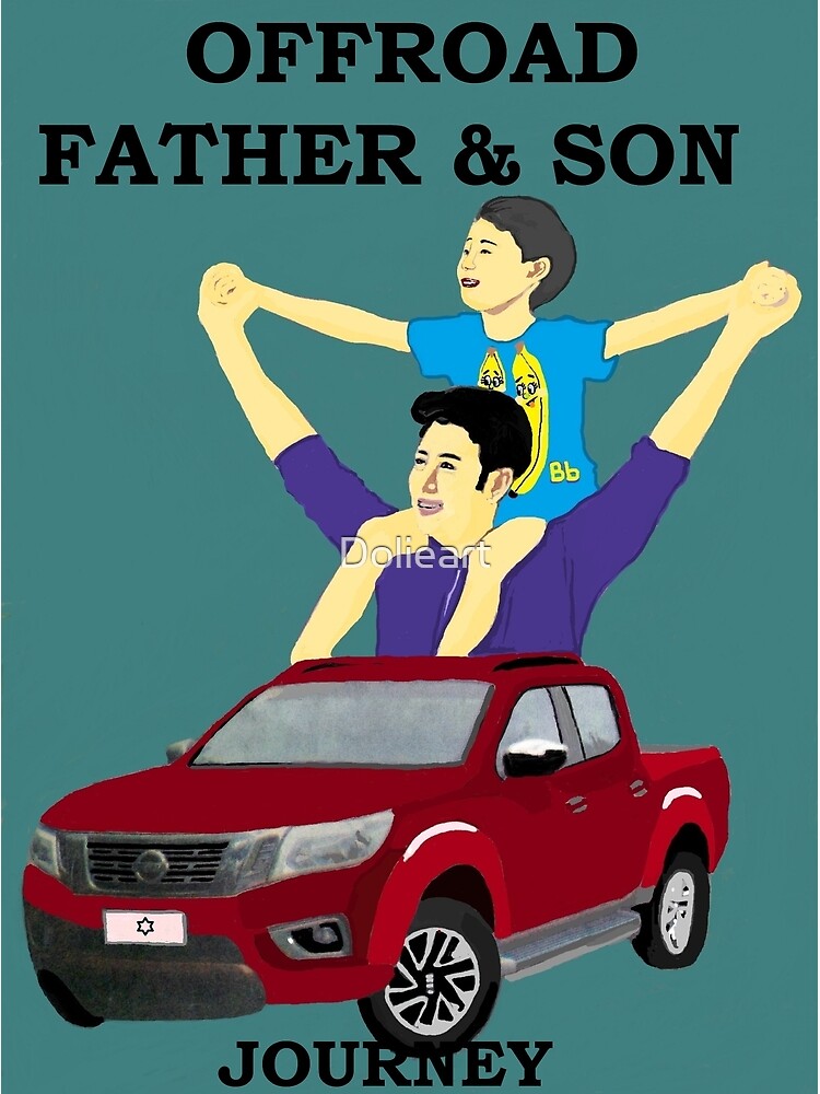 " Off Road Father & Son Journey" Art Print for Sale by Dolieart | Redbubble