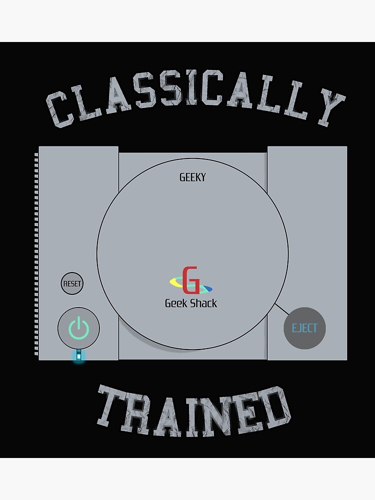 "Geek Shack Classic Console. PS1. Classically Trained" Art Print by ...
