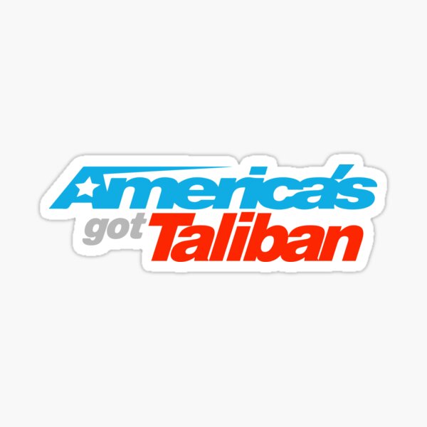 "America's got Taliban" Sticker for Sale by libtarts | Redbubble