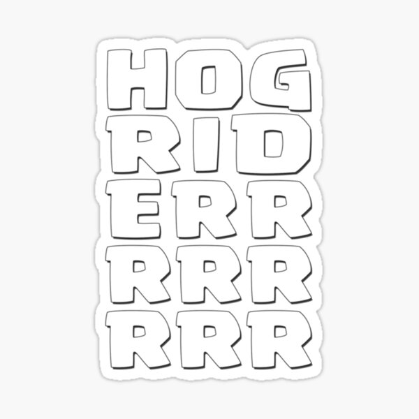 "Hog Rider ! HOG RIDERRRRR D Essential" Sticker for Sale by ...