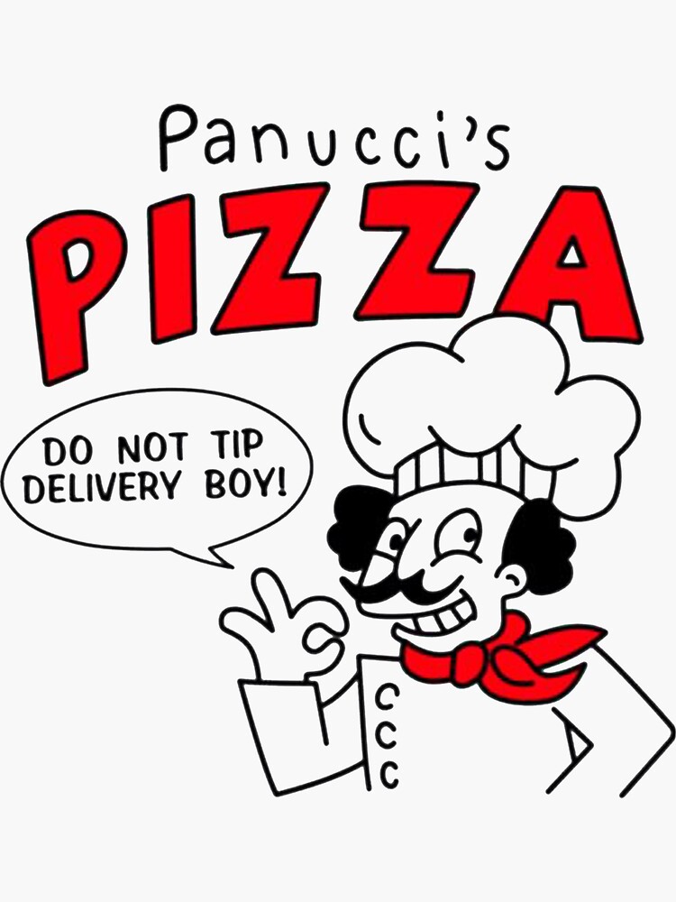 "Panucci’s Pizza Do Not Tip Delivery Boy" Sticker for Sale by ...