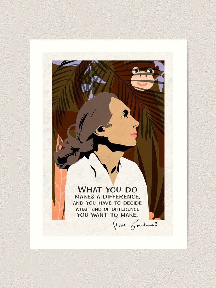 "Jane Goodall Quote Poster Art Chimpanzee, female scientist, science ...