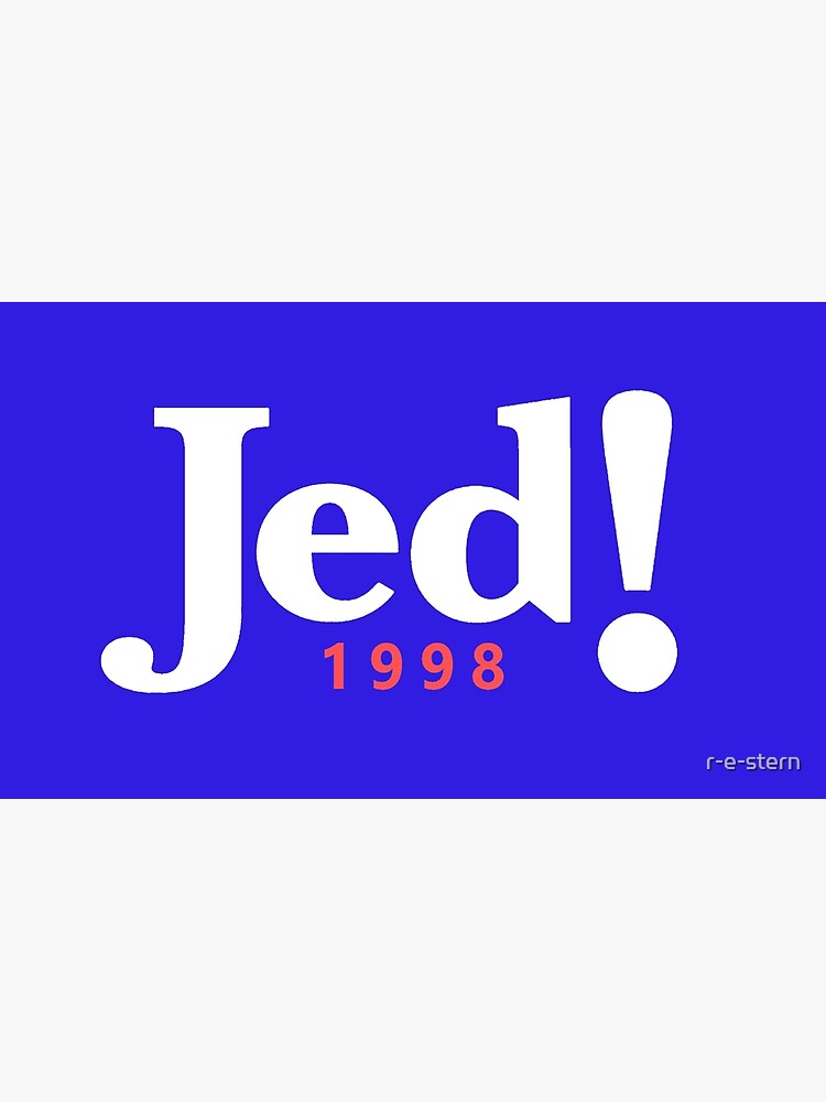 "Jed! Bartlet 1998 Campaign Logo (Jeb Bush Spoof)" Mug by r-e-stern ...