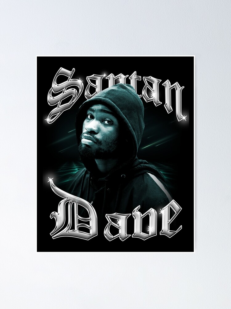 "Santan Dave" Poster for Sale by LiorArts | Redbubble