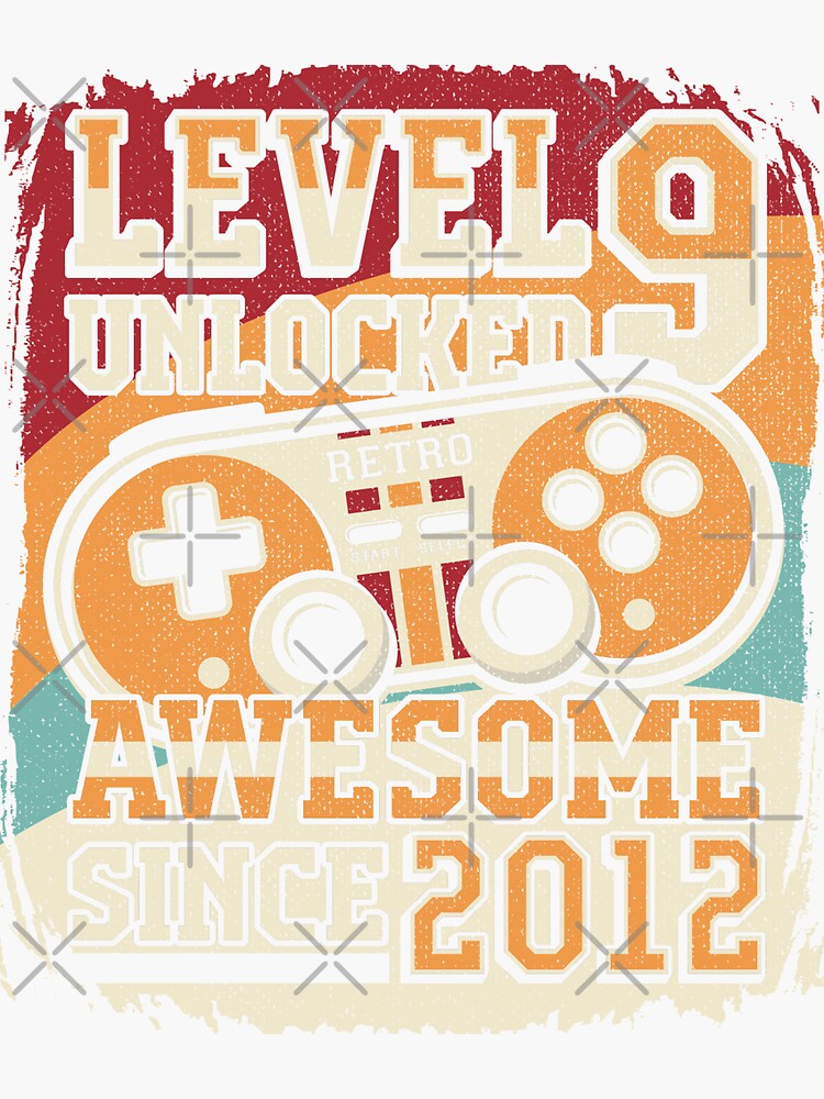 "Level 9 Unlocked Awesome 2012 Video Game 9th Birthday" Sticker for ...