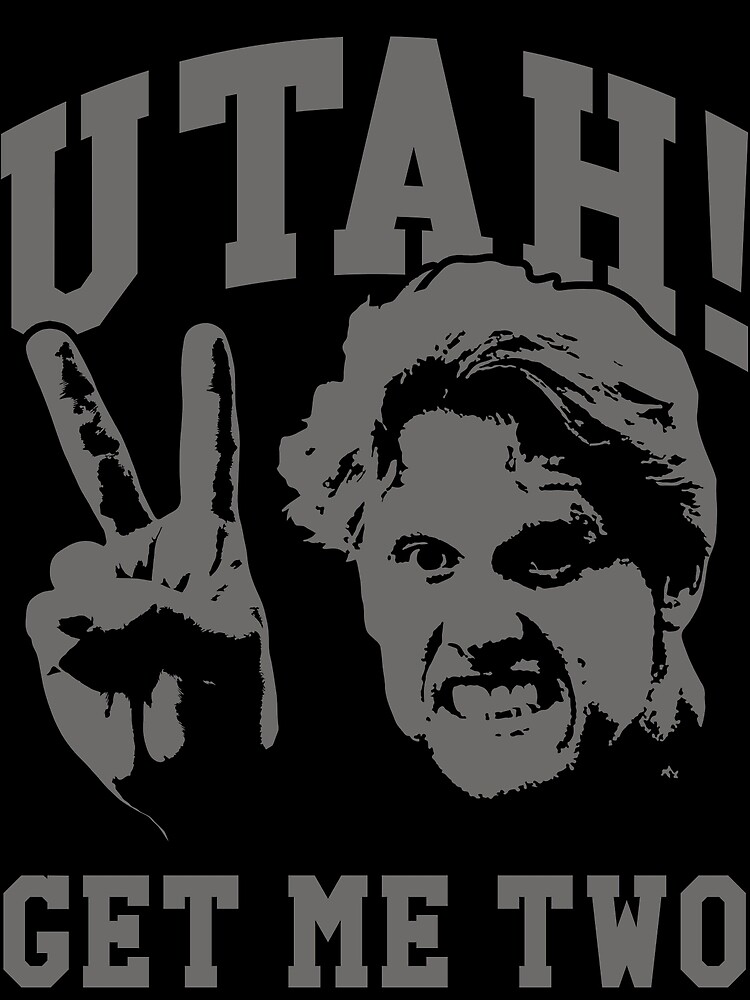 "Utah Get Me Two" Art Print for Sale by jasonkincaid | Redbubble