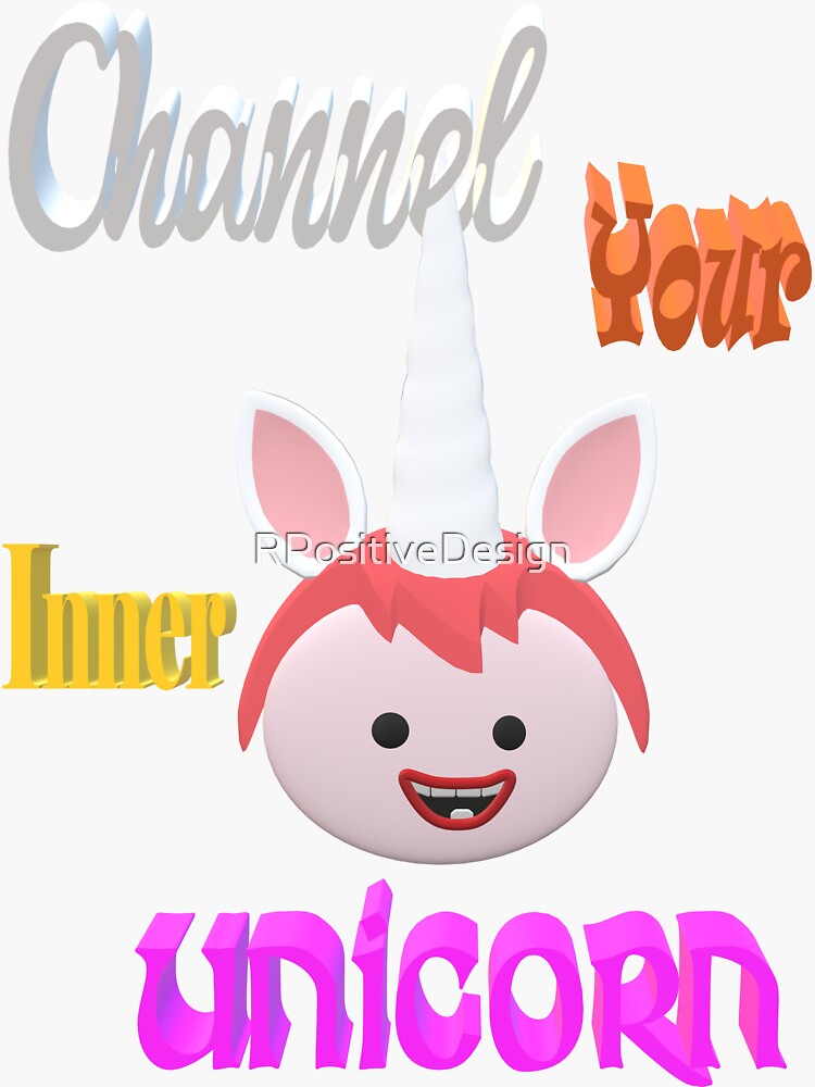 "Channel Your Inner Unicorn" Sticker for Sale by RPositiveDesign ...