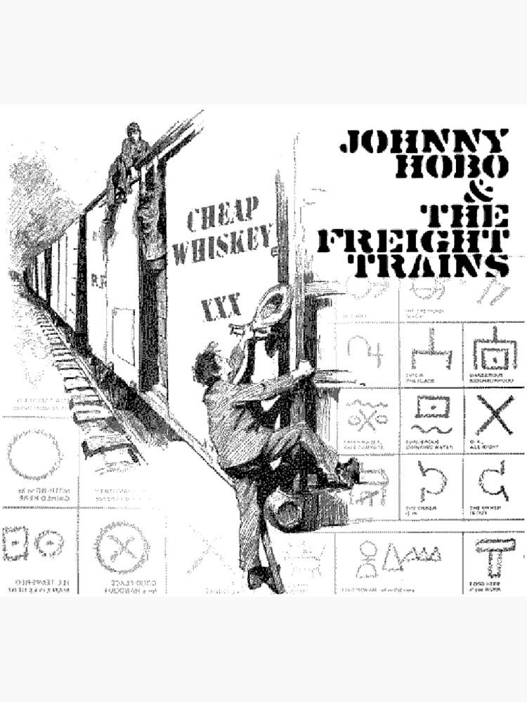 "JOHNNY HOBO AND THE FREIGHT TRAINS" Poster by elisharwo | Redbubble