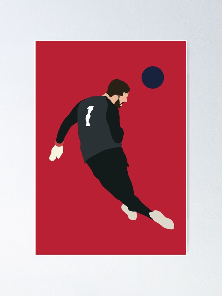 "Alisson Becker Epic Header Liverpool" Poster by Jackshun | Redbubble