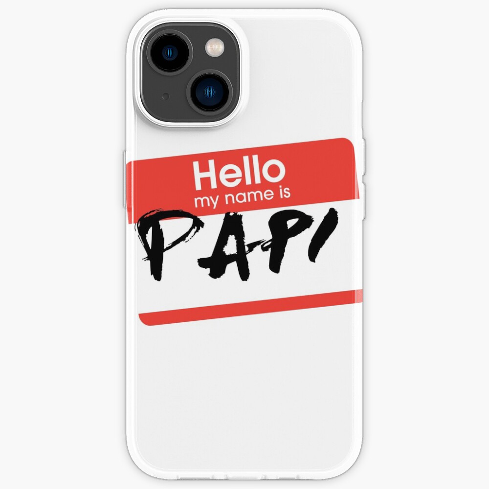 "My Name Is... Papi" iPhone Case for Sale by Cyri | Redbubble