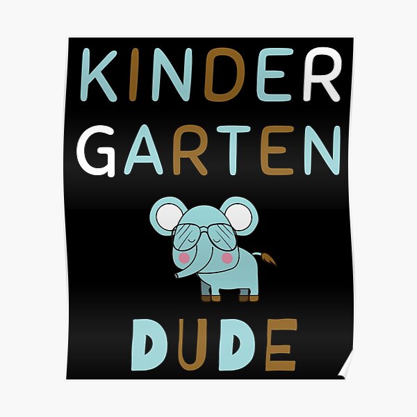 "Kindergarten Dude - Elephant with Eyeglasses - Gift for Son" Poster by ...