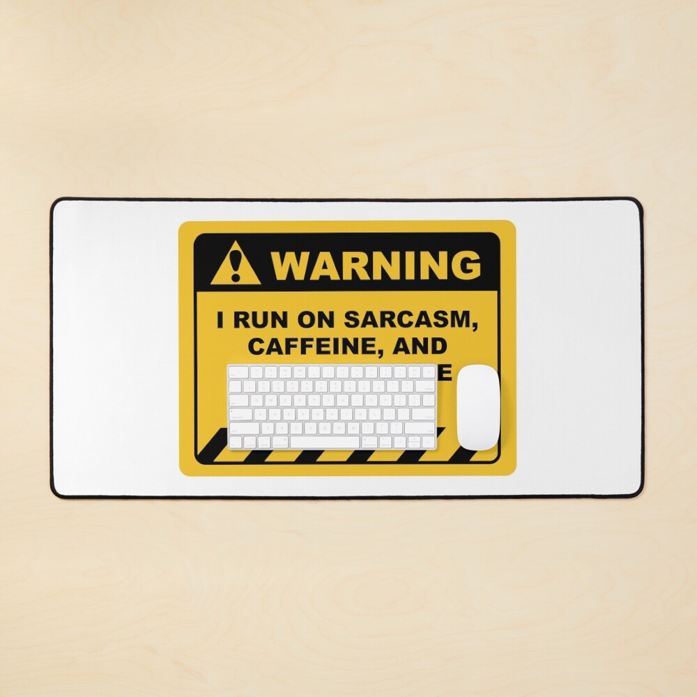 "Human Warning Sign I RUN ON SARCASM CAFFEINE & INAPPROPRIATE THOUGHTS ...