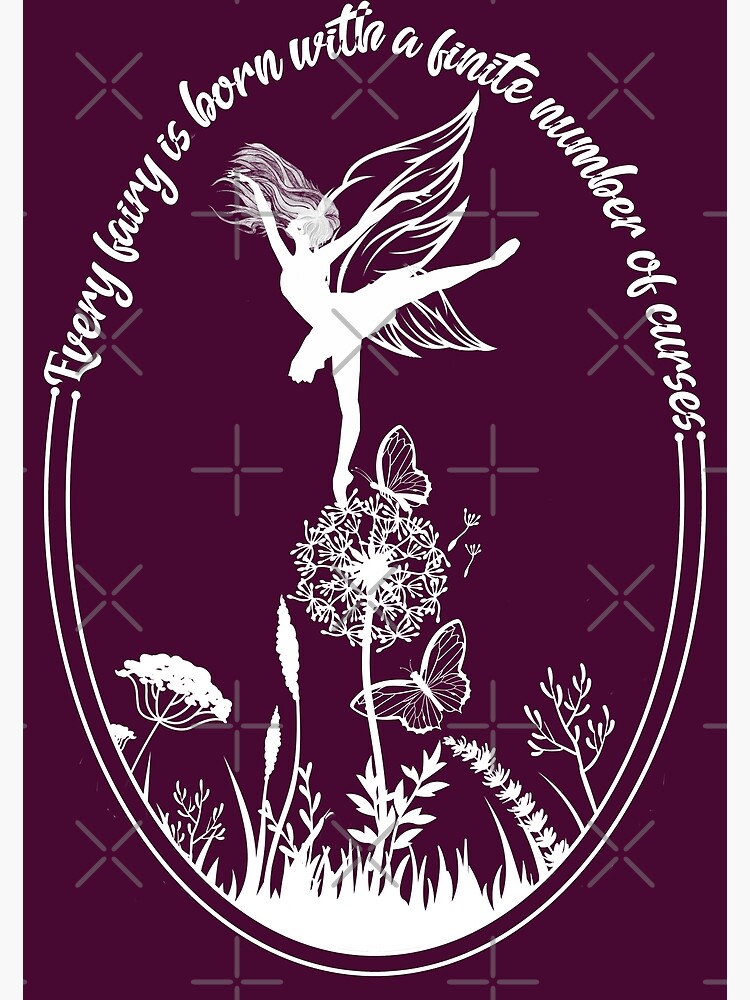 Every fairy is born with a finite number of curses - white text - fairy ...
