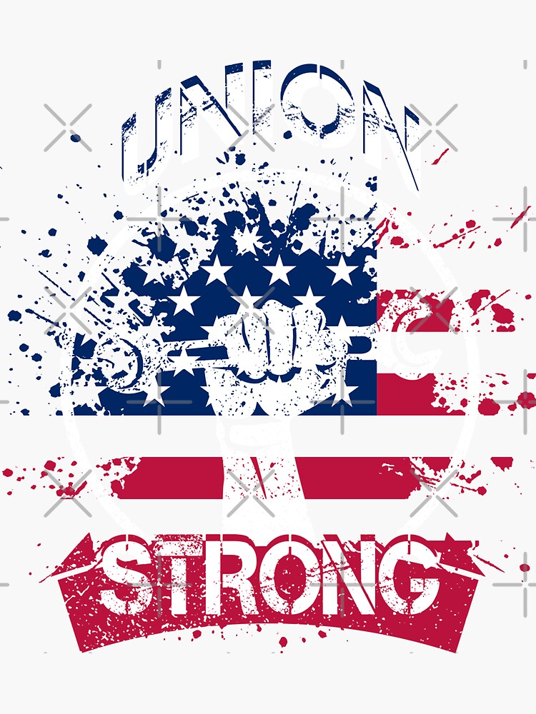 "Union Strong American Flag Labor Proud Union Worker Day" Sticker for ...