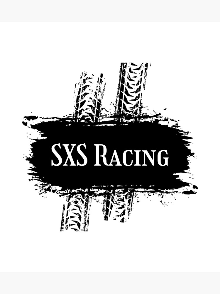 "SXS Racing " Poster for Sale by Jbrfactory | Redbubble