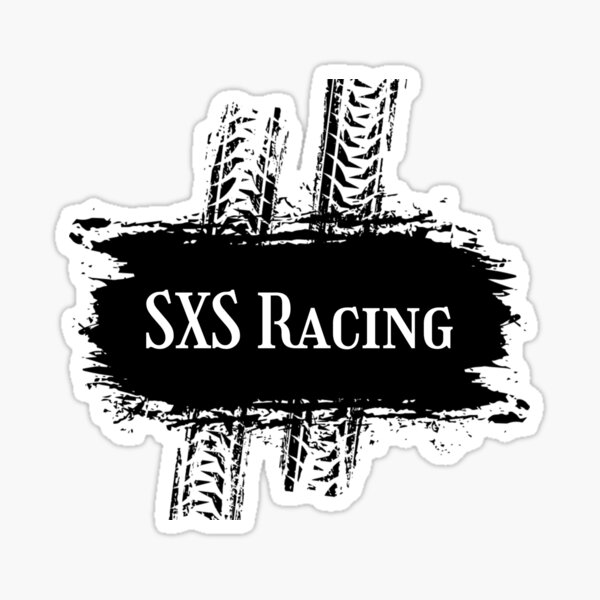 "SXS Racing " Sticker for Sale by Jbrfactory | Redbubble