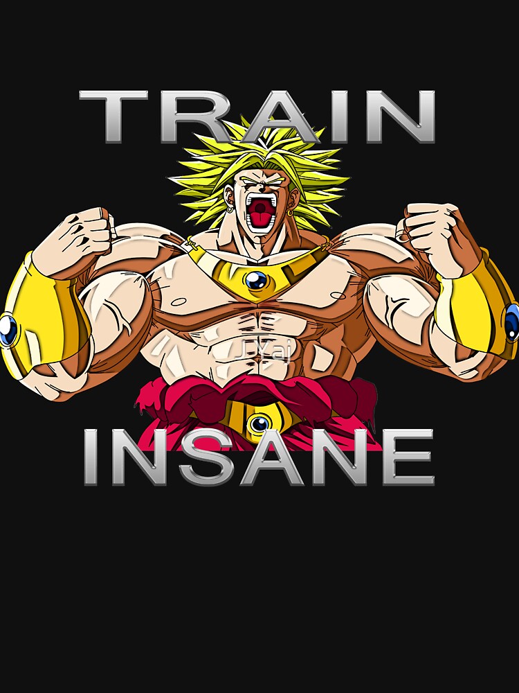 "Broly Train Insane" T-shirt for Sale by mugenjyaj | Redbubble | broly ...