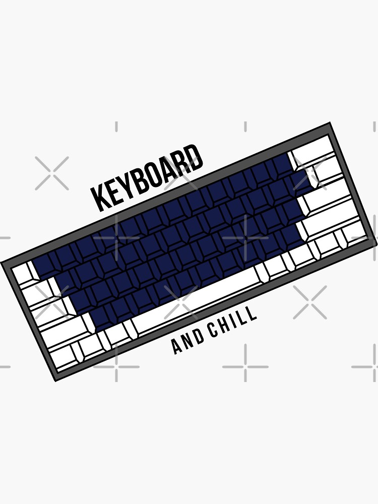 "Keyboard And Chill" Sticker for Sale by NAVY-BLUEE | Redbubble