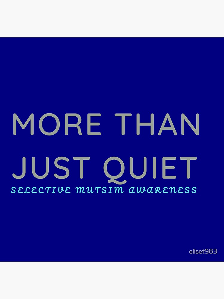 "More Than Just Quiet: Selective Mutism Awareness" Sticker for Sale by ...