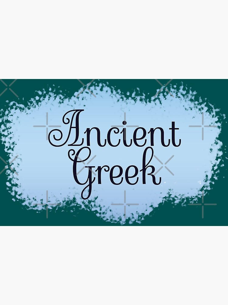 "Ancient Greek School Subject Label - Sherpa Blue" Poster for Sale by ...