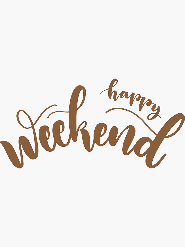 "Happy Weekend" Sticker for Sale by zonoia | Redbubble