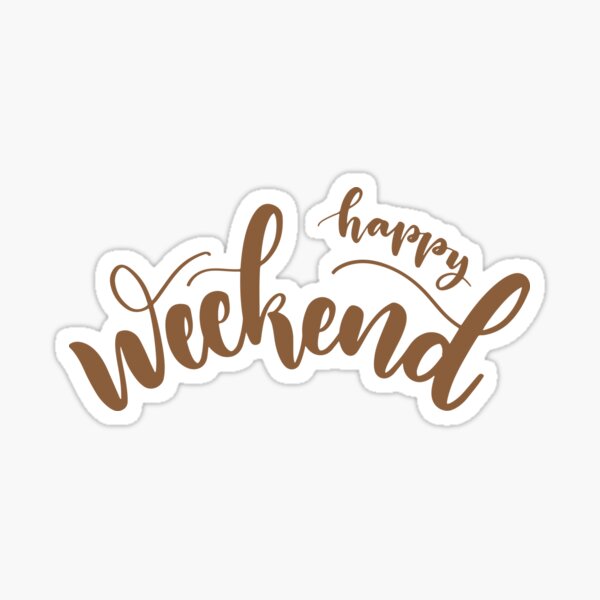 "Happy Weekend" Sticker for Sale by zonoia | Redbubble