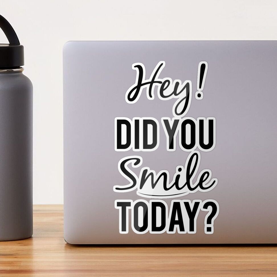 Did You Smile Today Tumblr