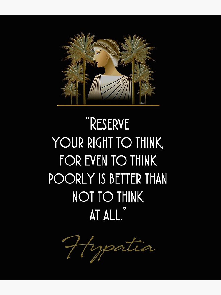 Hypatia: Hellenistic Neoplatonist Philosopher, Astronomer, and ...