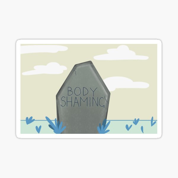 "Gravestone Collection - Body Shaming" Sticker for Sale by ...