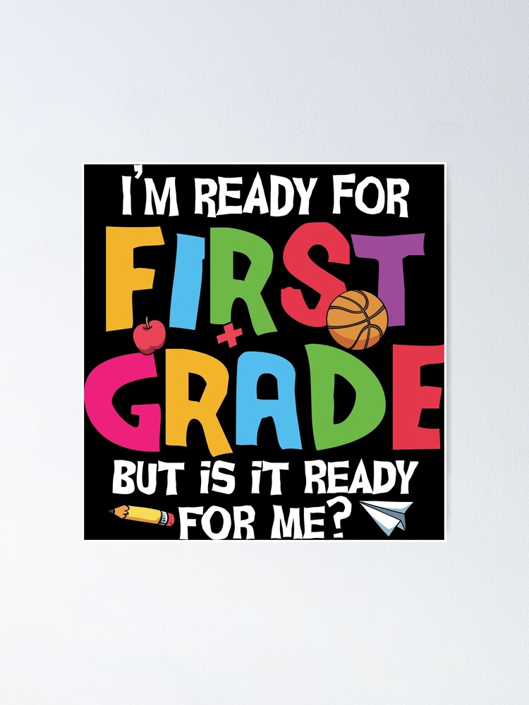 "im ready for first grade but is it ready for me, back to school ...