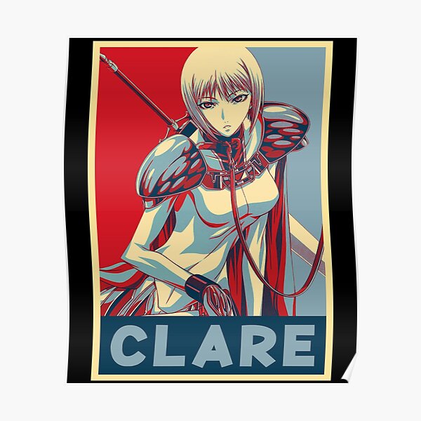 "Claymore Anime Character CLARE Art" Poster by JoseRoy2 | Redbubble