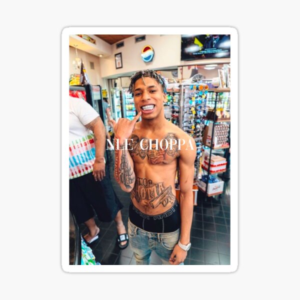 "NLE Choppa" Sticker for Sale by jhalfacrelange | Redbubble
