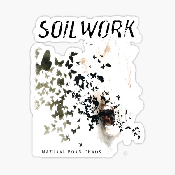 "Soilwork - Naturl Born Chaos" Sticker for Sale by SlappinJay | Redbubble