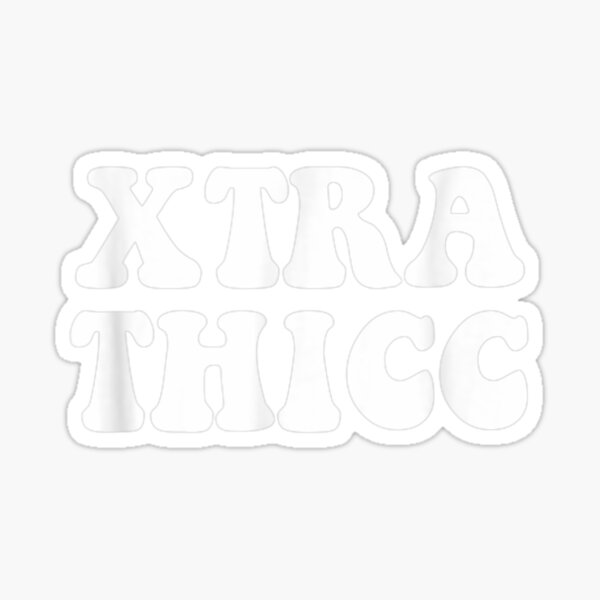 Xtra Thicc Japanese Sticker For Sale By Tajanie Redbubble