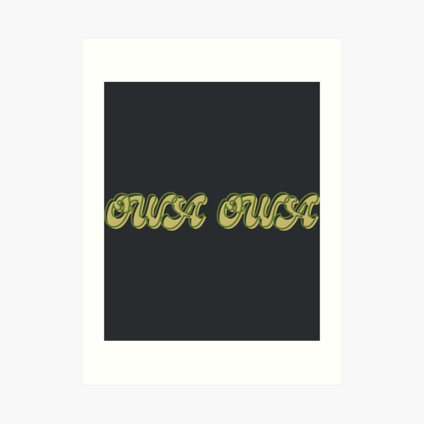 "OWA OWA" Art Print for Sale by MalcotThomson | Redbubble