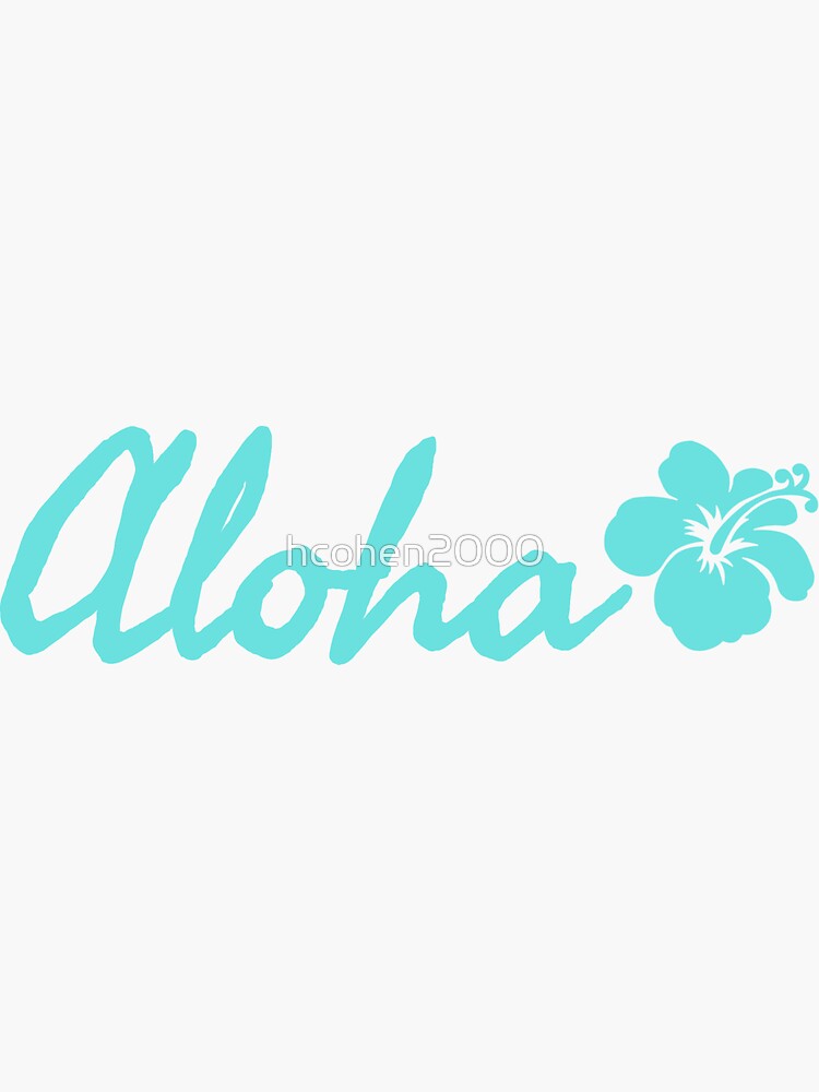"Aloha" Sticker by hcohen2000 | Redbubble