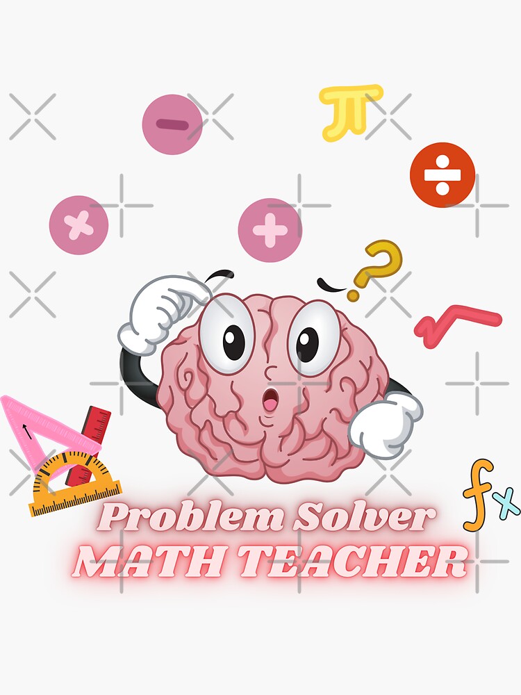 "Problem Solver Math Teacher" Sticker for Sale by tnwbank | Redbubble