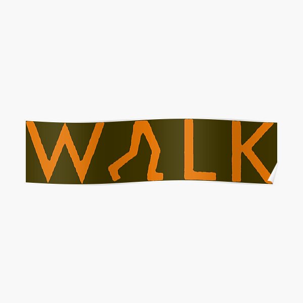 "Walk title of calligraphy typography lettering text quotes" Poster for ...
