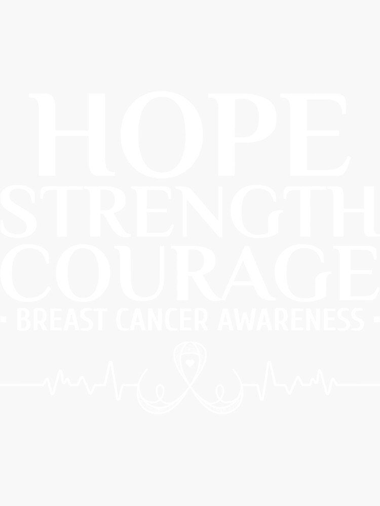 "Hope Strength Courage Design " Sticker for Sale by DajourGarro | Redbubble