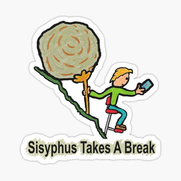 "Sisyphus Takes A Break" Sticker for Sale by Mark-Ewbie | Redbubble