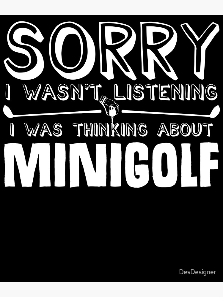"Minigolf Joke Pun Golfing Mini Golf Minigolfing" Poster for Sale by ...