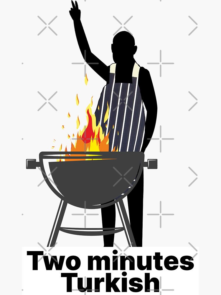 "Two minutes Turkish snatch reference" Sticker for Sale by Captain ...