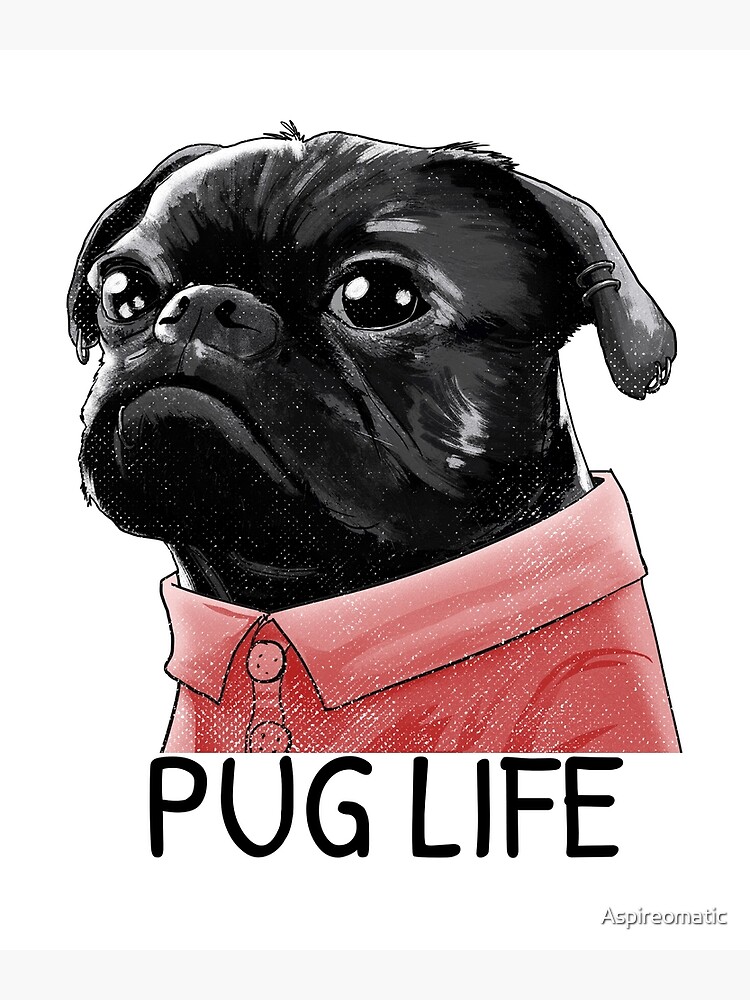 "Pug life thug life " Poster for Sale by Aspireomatic | Redbubble