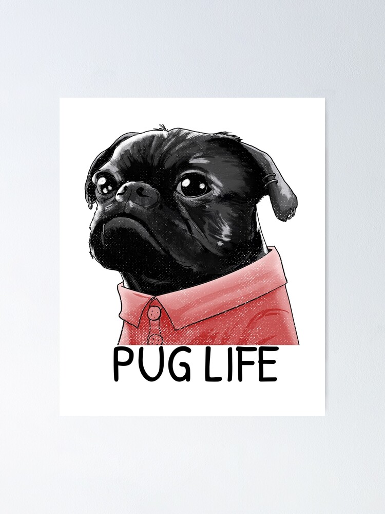 "Pug life thug life " Poster for Sale by Aspireomatic | Redbubble