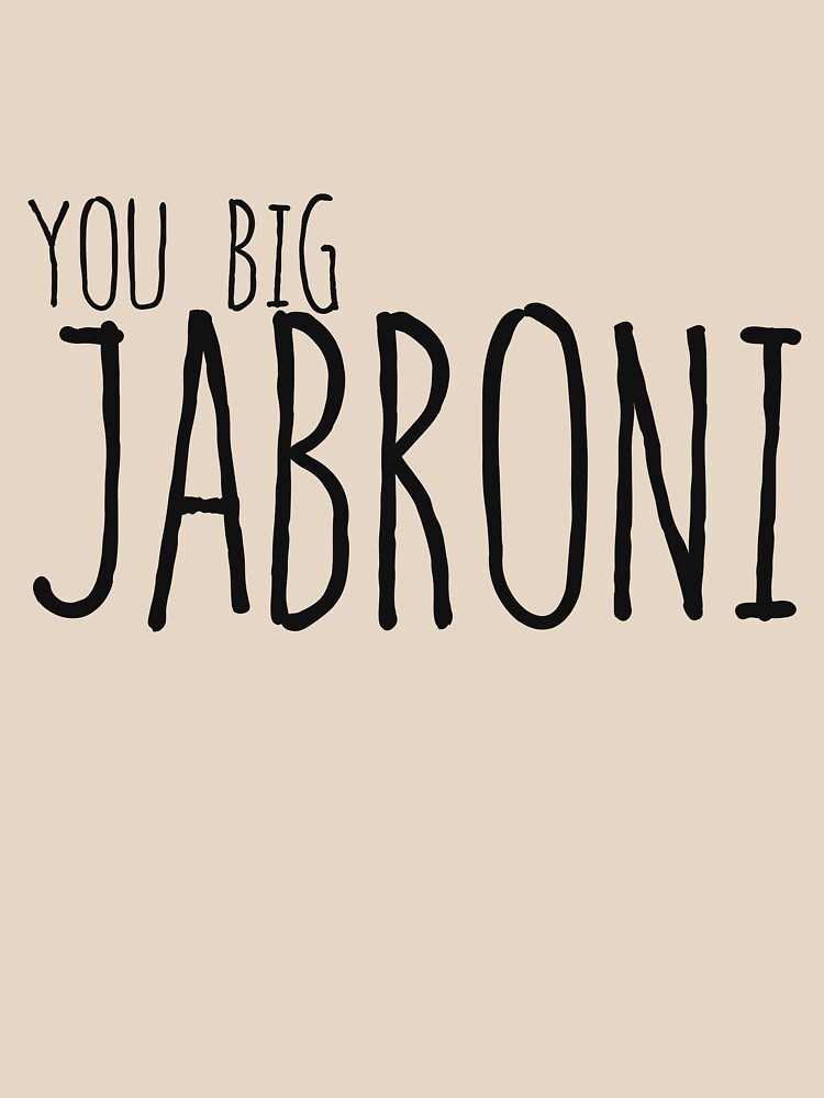 "you big Jabroni" T-shirt for Sale by NobleOfBirth | Redbubble ...