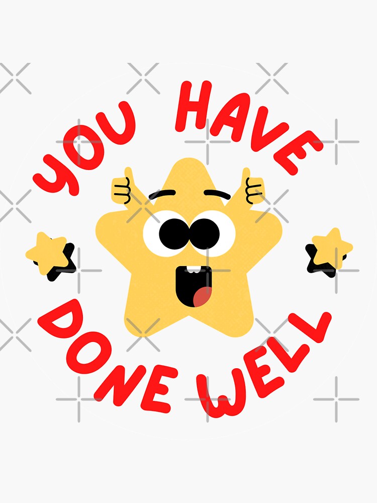 "you have done well sticker!" Sticker for Sale by ParaySticker | Redbubble