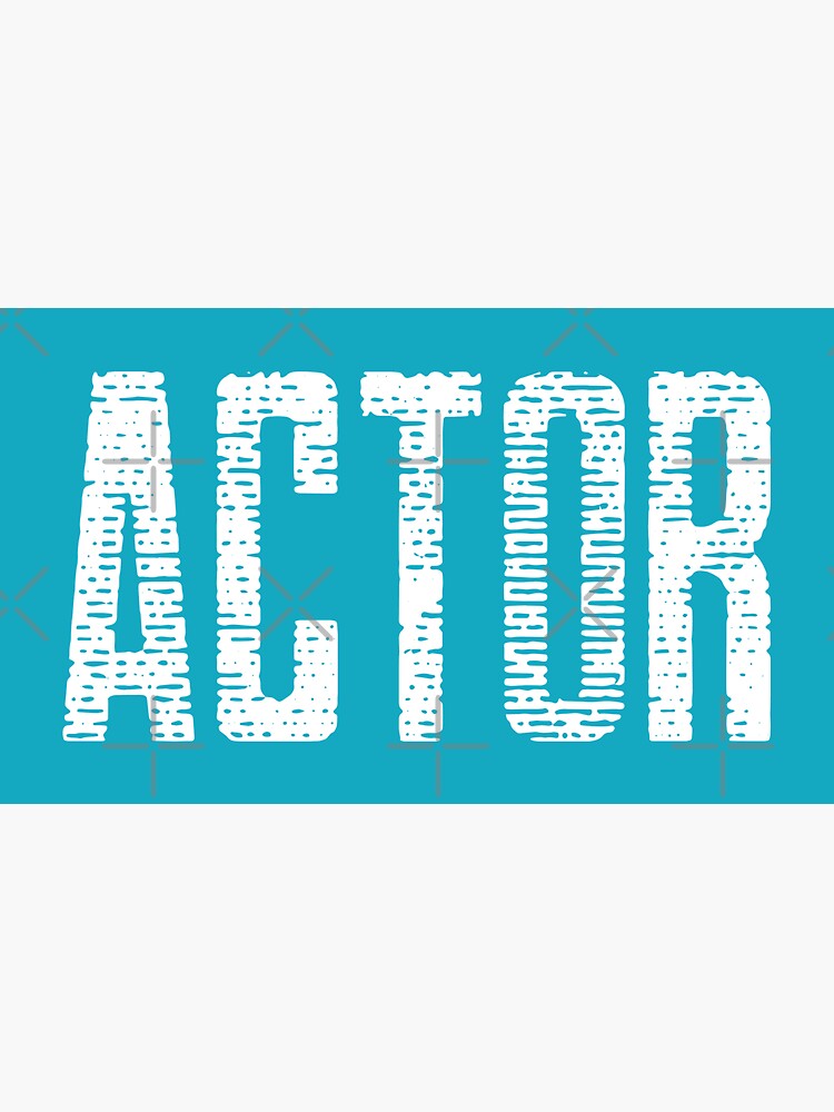 "Actor on a banner - Acting" Sticker for Sale by TheActingCorp | Redbubble