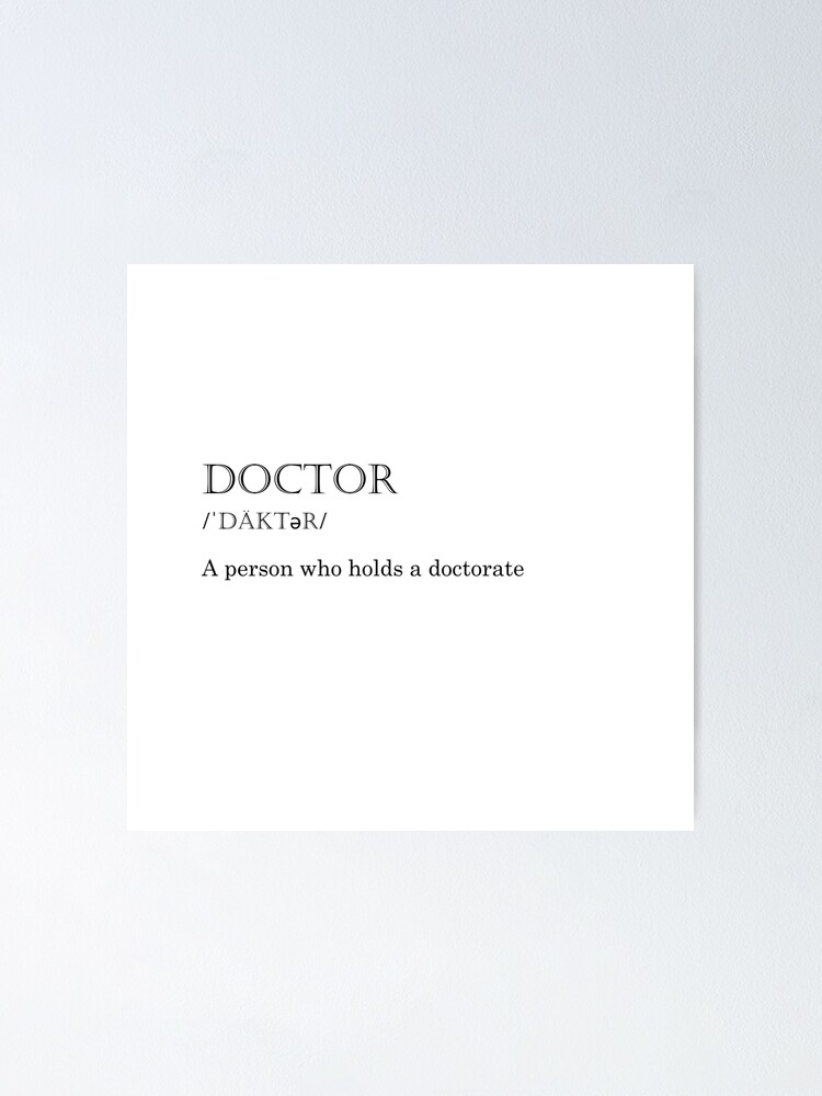 "Doctor Definition" Poster for Sale by newbear-design | Redbubble