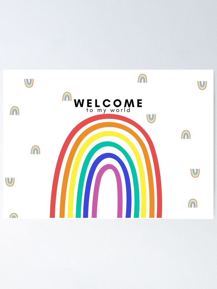 "Rainbow Welcome" Poster by Kenzaham | Redbubble